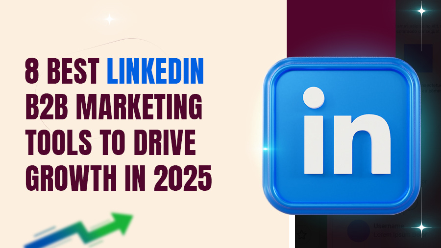 8 Best LinkedIn B2B Marketing Tools: DriveGrowth in 2025